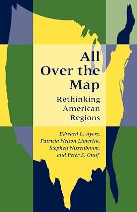 دانلود کتاب All Over the Map: Rethinking American Regions - Scanned Pdf ...